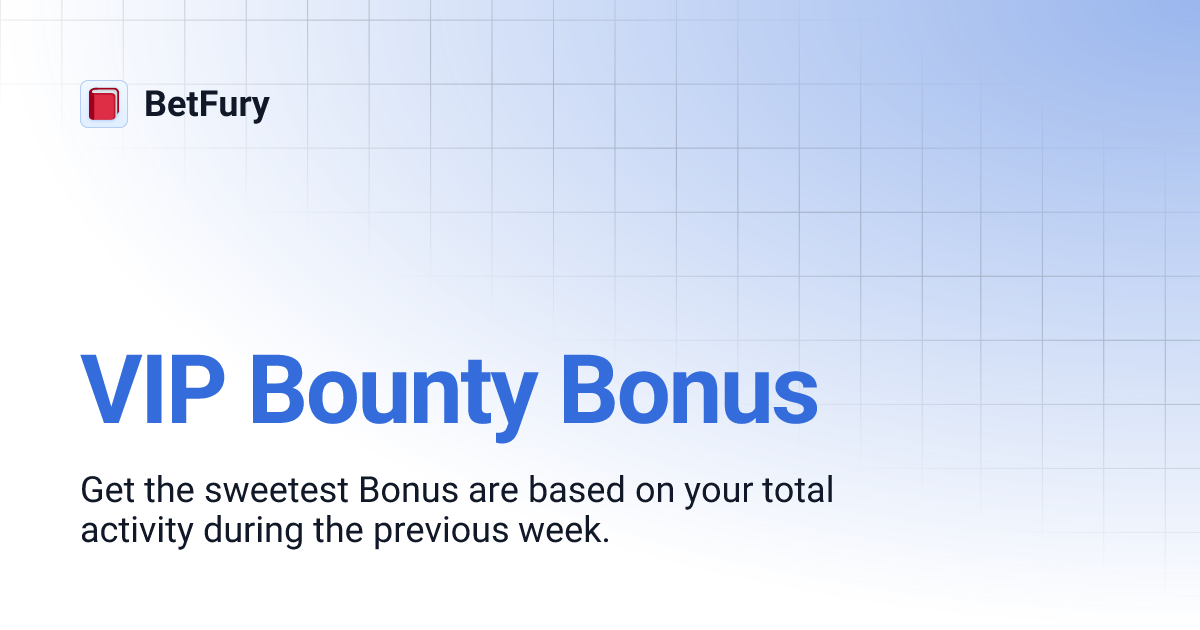 VIP Bounty Bonus | BetFury