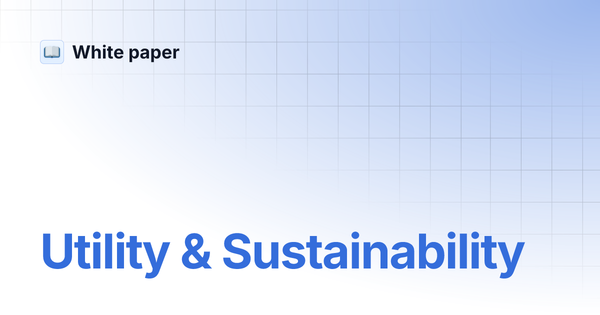 Utility & Sustainability | White paper